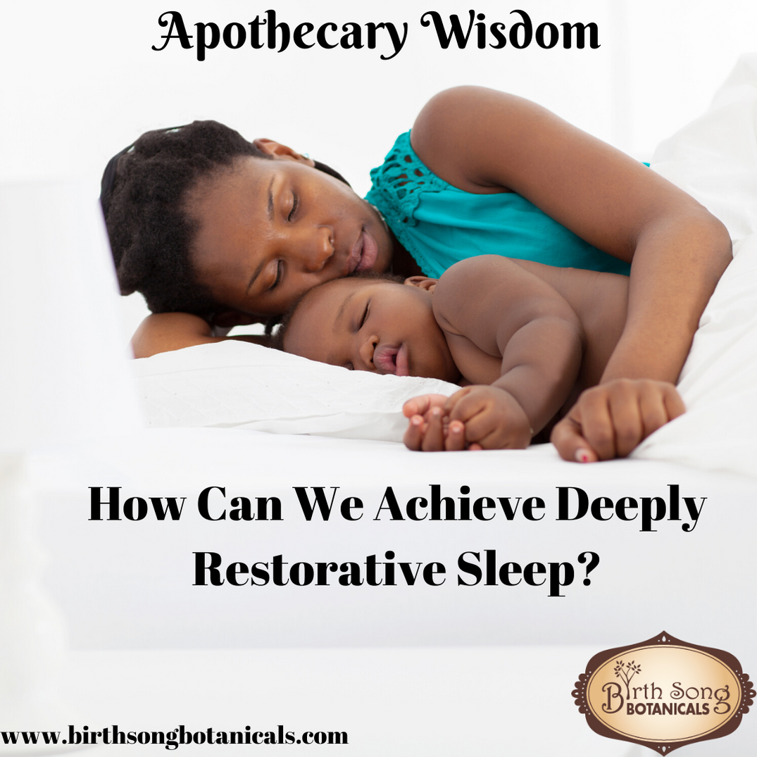How Can We Achieve Deeply Restorative Sleep?– Birth Song Botanicals Co.